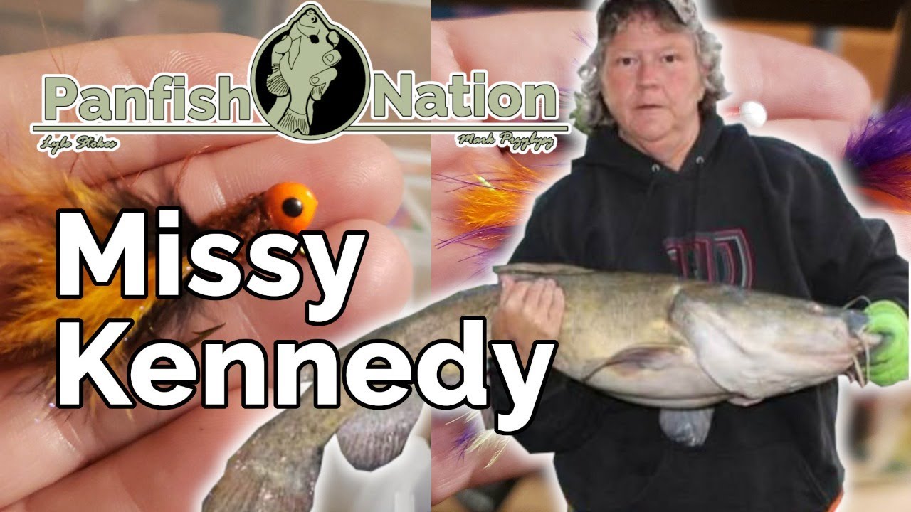 Panfish Nation 102 With Guest Missy Kennedy - YouTube