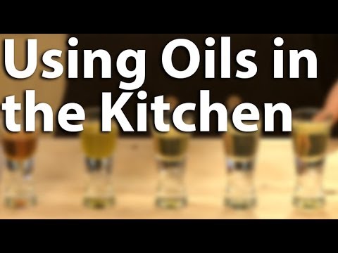 Using Oils in the Kitchen - YouTube