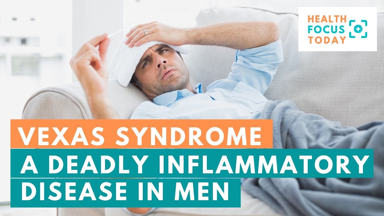 Scientists Discovered the VEXAS Syndrome, a Deadly Inflammatory Disease ...