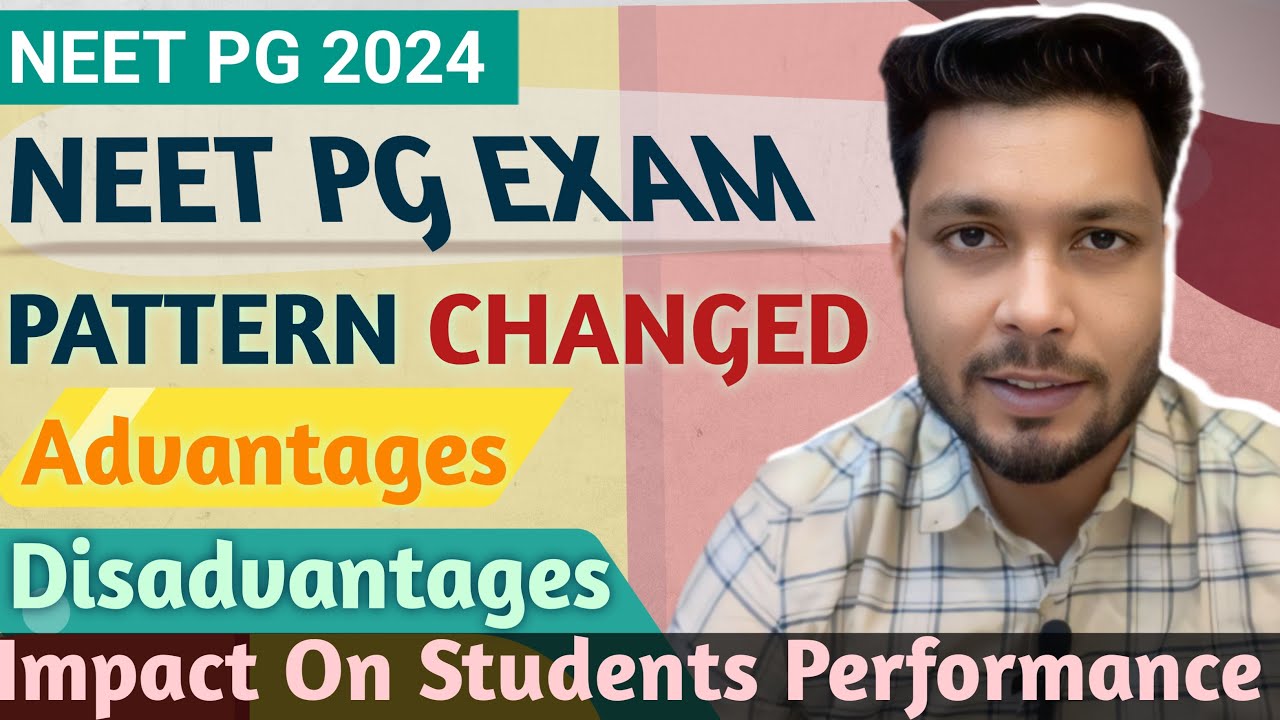 Pros & cons of revised neet pg pattern / impact of revised pattern on ...