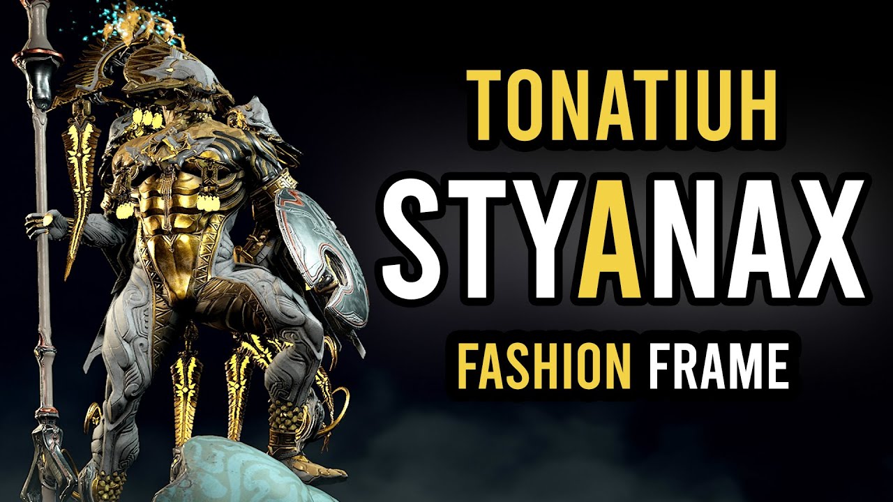 Warframe: Styanax Fashion Frame | Tonatiuh Skin | Dante Unbound - YouTube