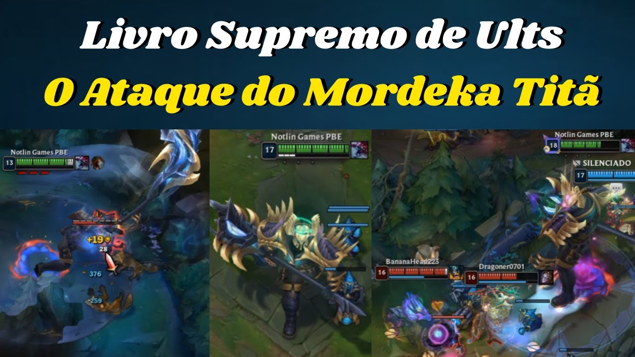 Modo Livro Supremo de Ultimates com o Mordekaiser Titã com Ultimate do ...
