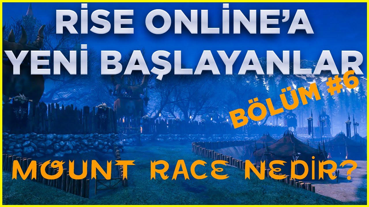 Rise Online'a Yeni Başlayanlar #6 | Mount Race Nedir? Nasıl Yarışılır ...
