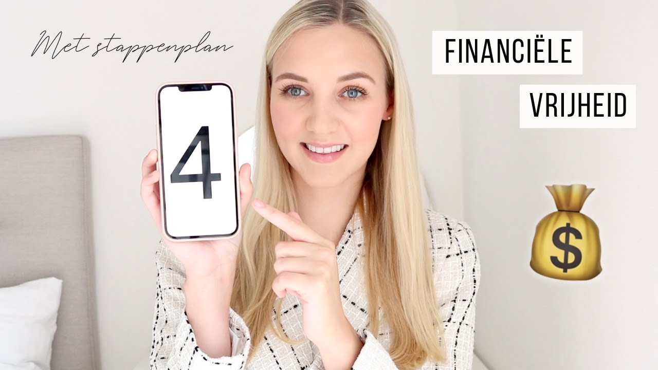 In 4 stappen FINANCIËLE VRIJHEID 💸 Wat ik doe + hoeveel geld heb je ...
