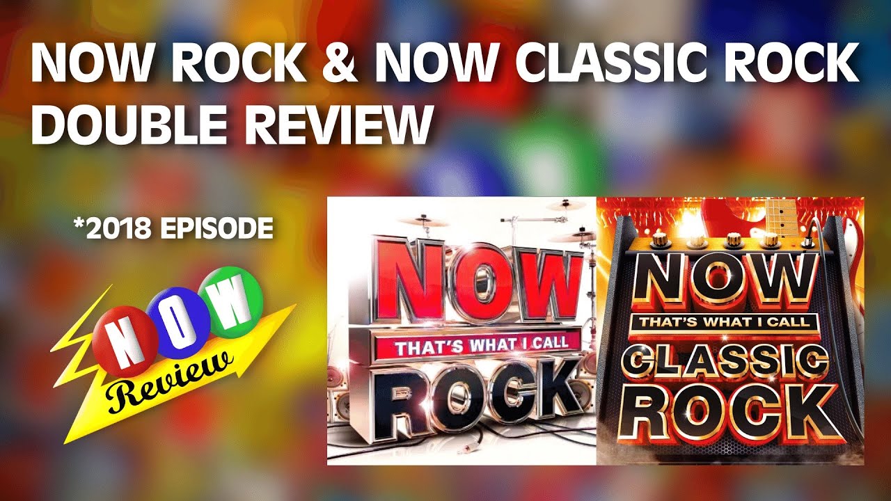 Now That's What I Call Rock & Now That's What I Call Classic Rock | The ...