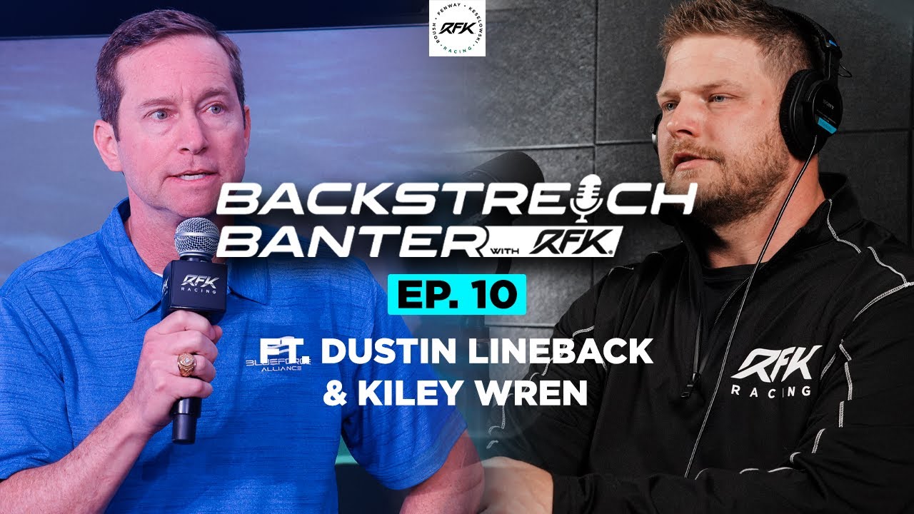Backstretch Banter with RFK - Ep. 10 ft. Dustin Lineback and Kiley Wren ...