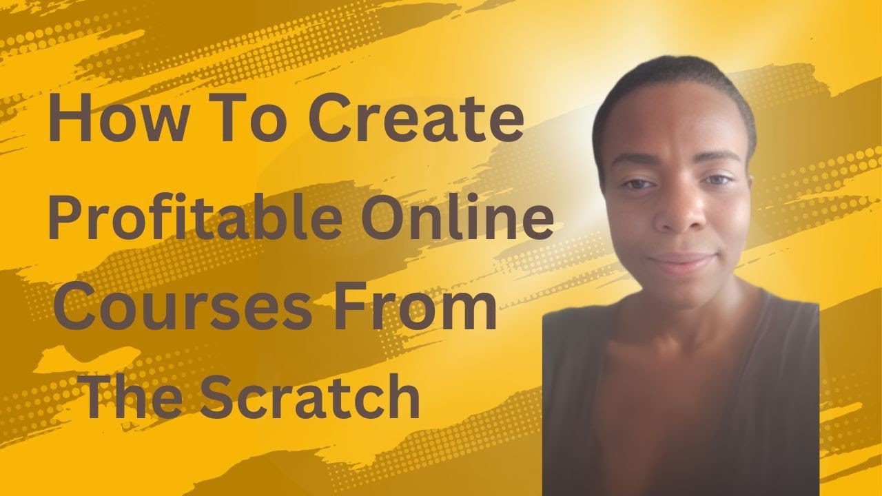 How To Create Profitable Online Courses From The Scratch - YouTube