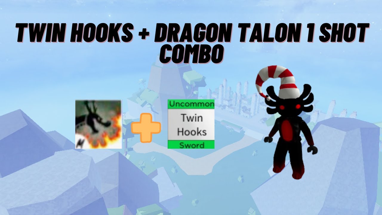 TWIN HOOKS + DRAGON TALON 1 SHOT COMBO - YouTube