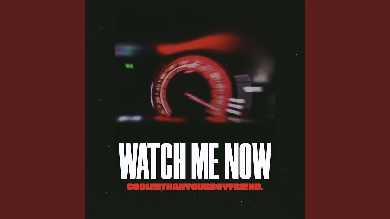Watch Me Now - YouTube