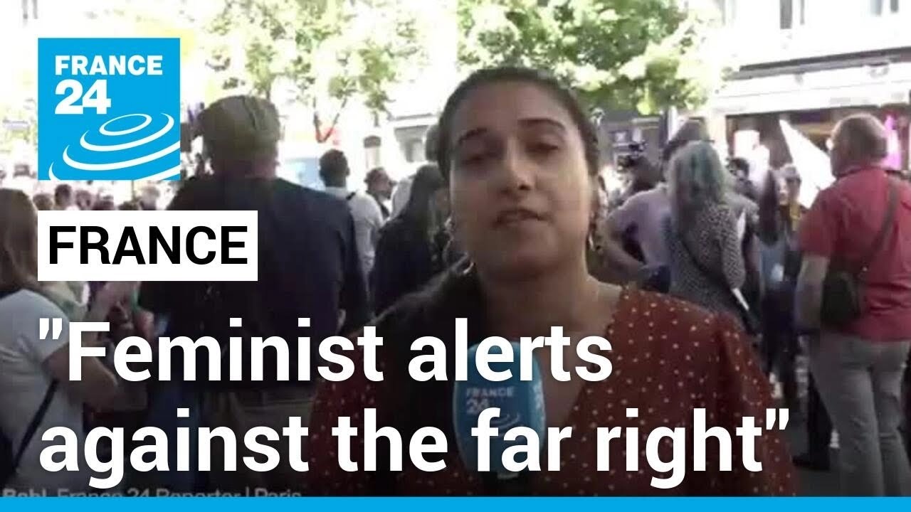 Feminist anti-far right protest in Paris amidst France snap election ...