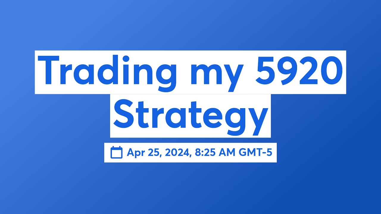 Trading my 5920 Strategy - YouTube