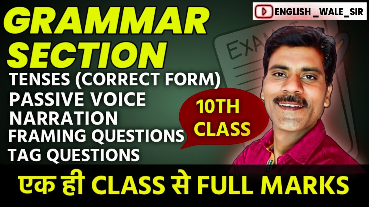 Class 10 Grammar Section One Shot Video | Tense, passive voice, Narration, Framing Question ...
