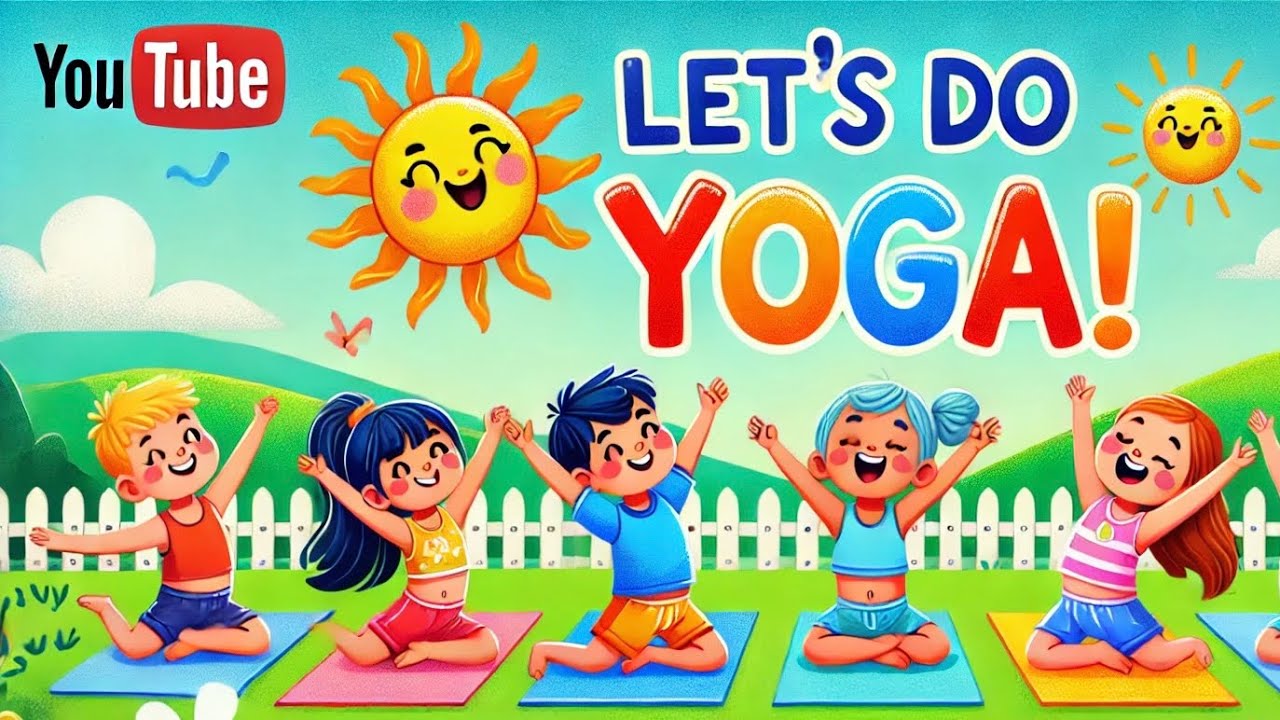 Let’s Do Yoga Song | Yoga Fun for Kids at Home” - YouTube
