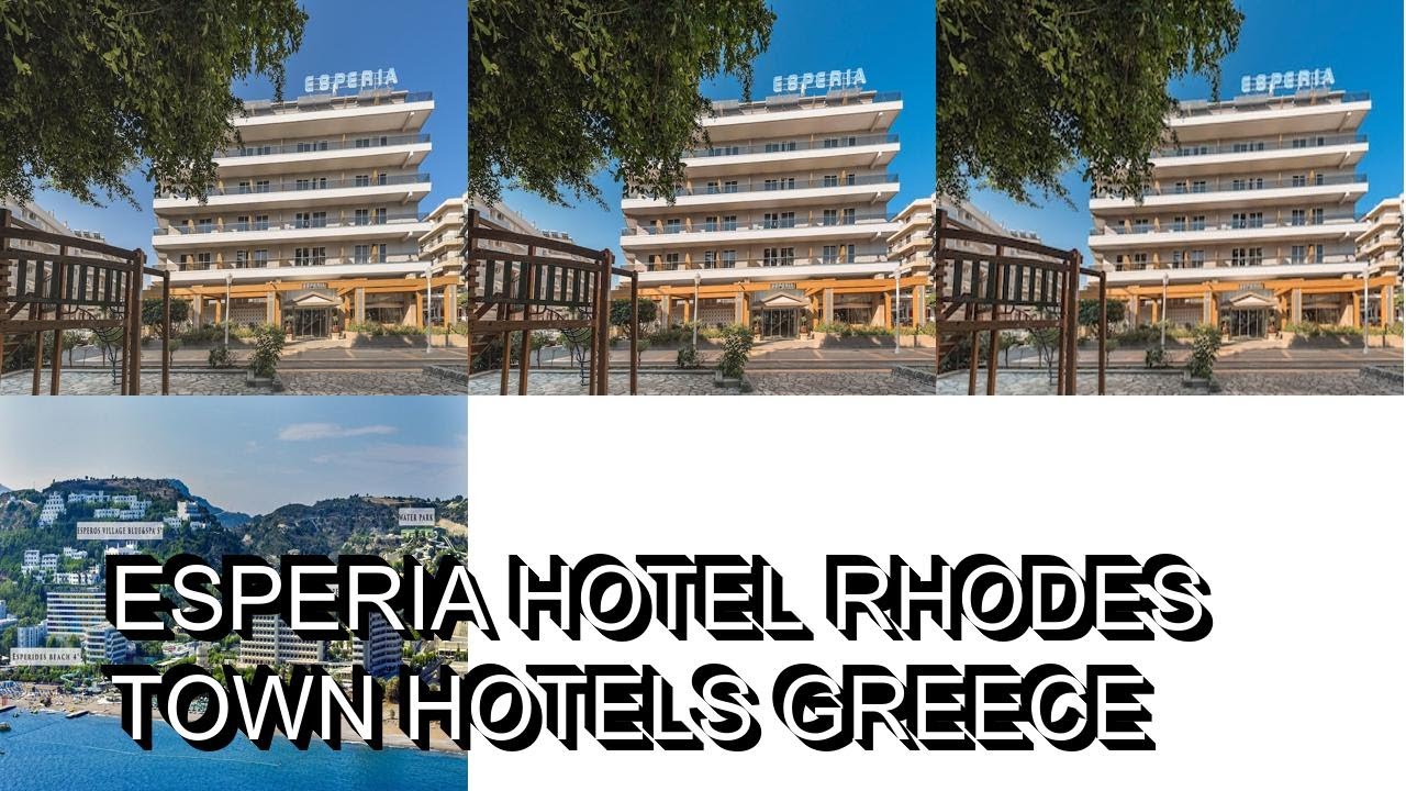 Esperia Hotel Rhodes Town Hotels Greece - YouTube
