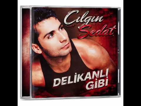 Çılgın Sedat - Delikanlı Gibi 📆2000