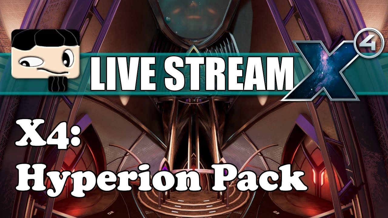X4 Foundations Hyperion - Livestream - 3 - YouTube