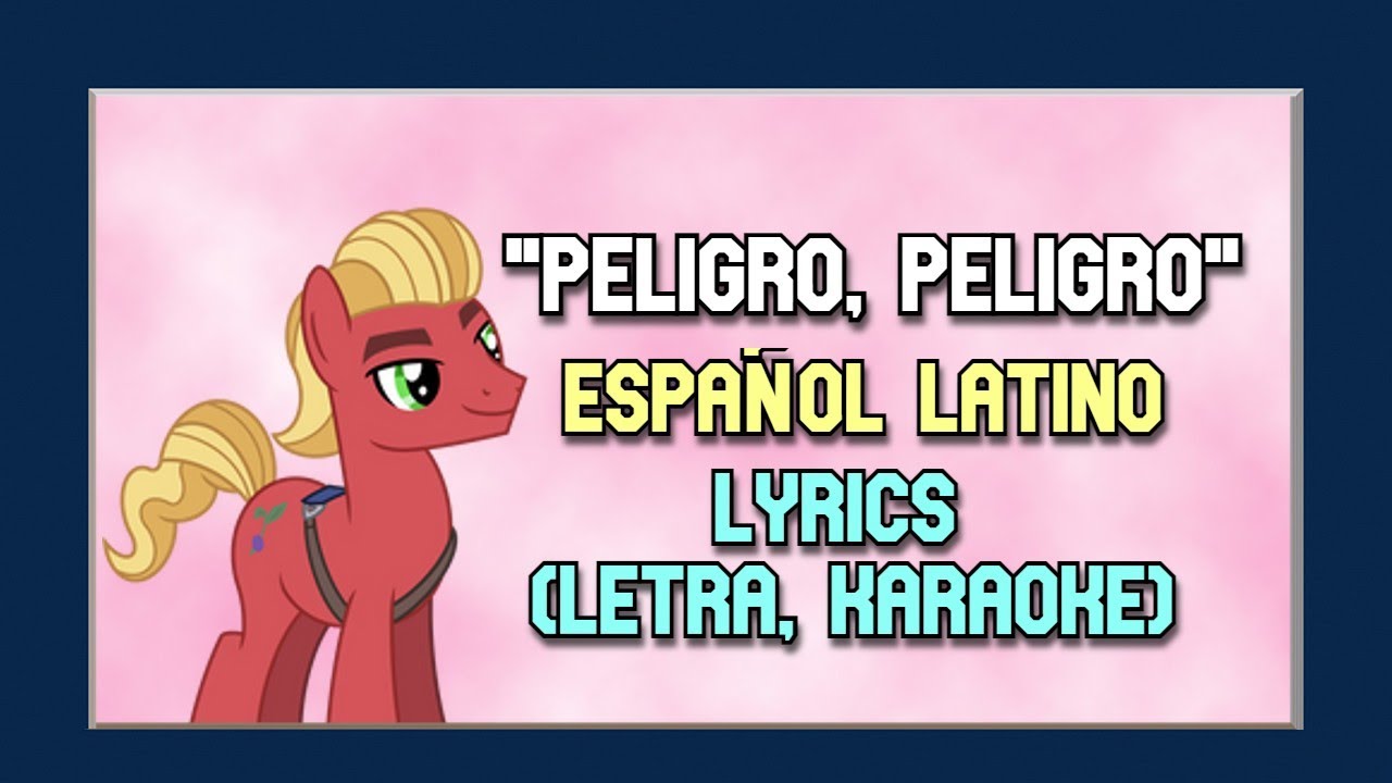 "Peligro, Peligro" Karaoke| Español Latino| Lyrics "Danger Danger" My ...