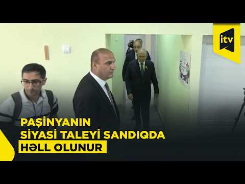 Paşinyan sandıq başında: Ermənistanda seçki günü başladı