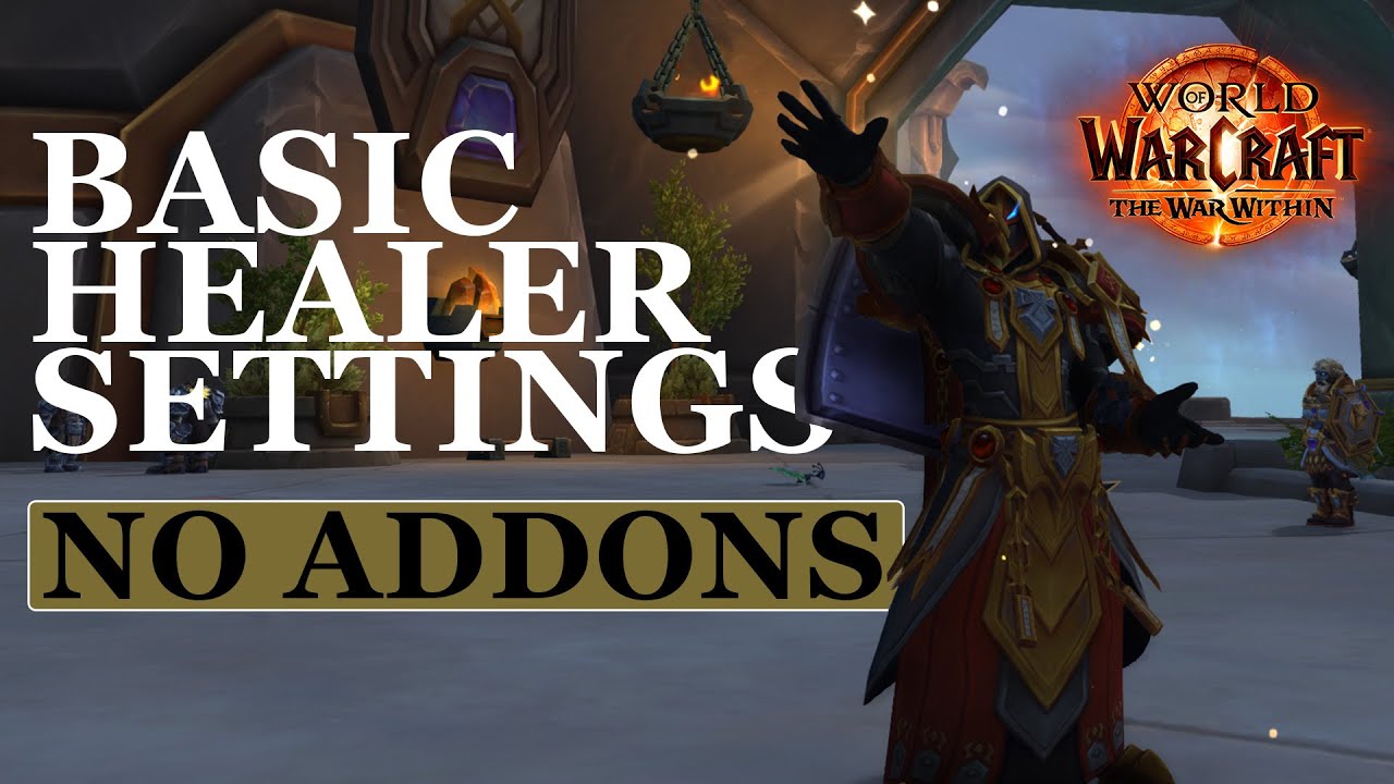 Learning to Heal in World of Warcraft - Basic Healer Settings - YouTube