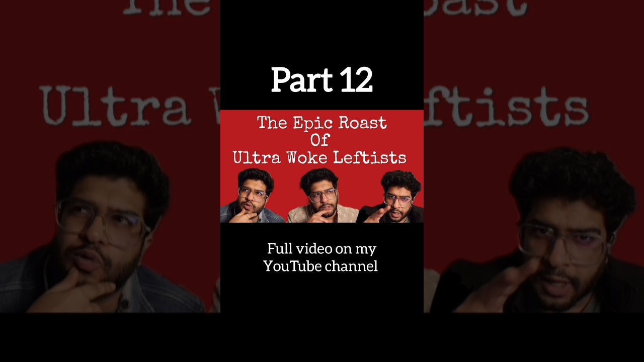 Full video on my YouTube Channel - Epic Roast of Leftists - Dhruv ...