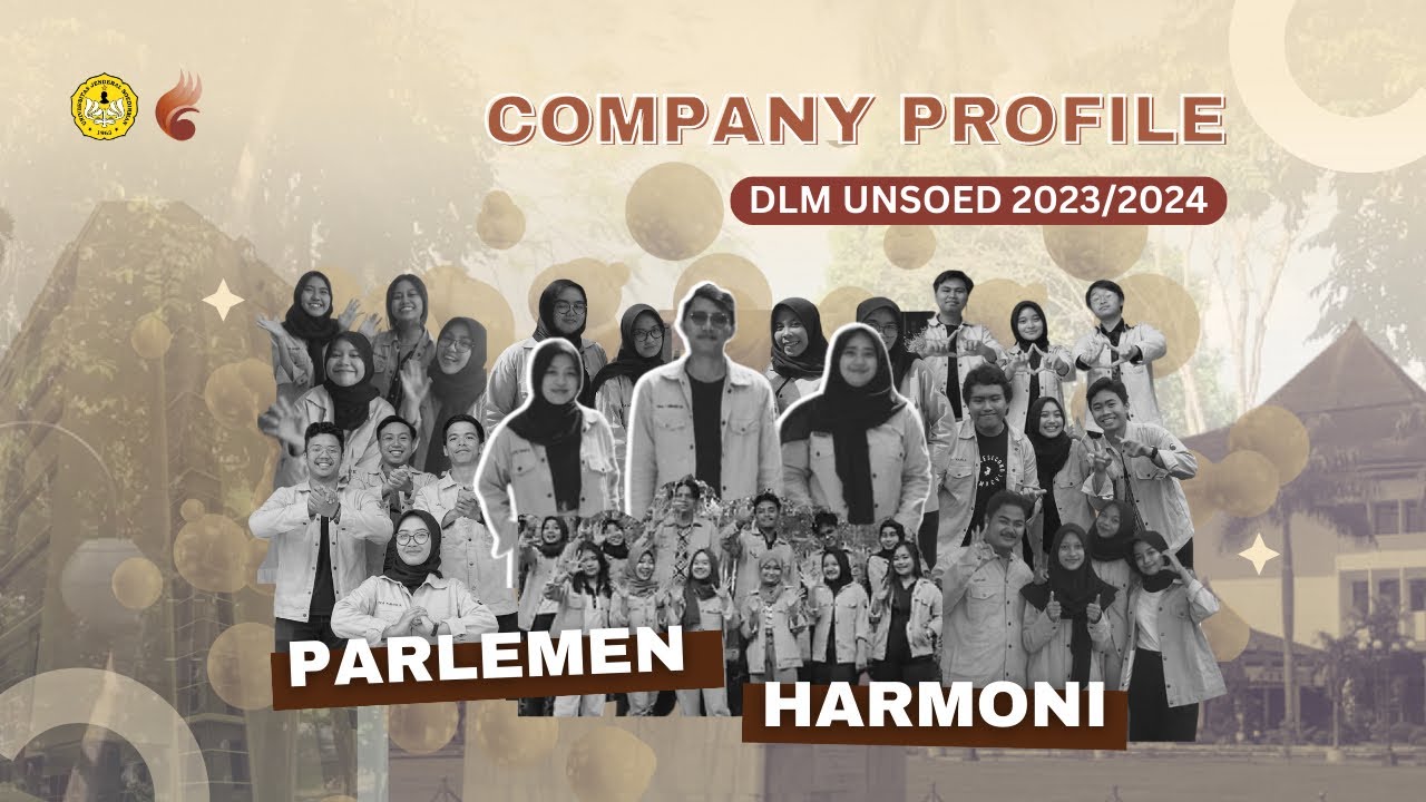 COMPANY PROFILE DLM UNSOED 2023/2024 | PARLEMEN HARMONI - YouTube