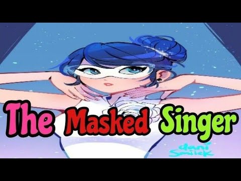 the masked singer part 4 collab with @SarahsMiraculousStories ...
