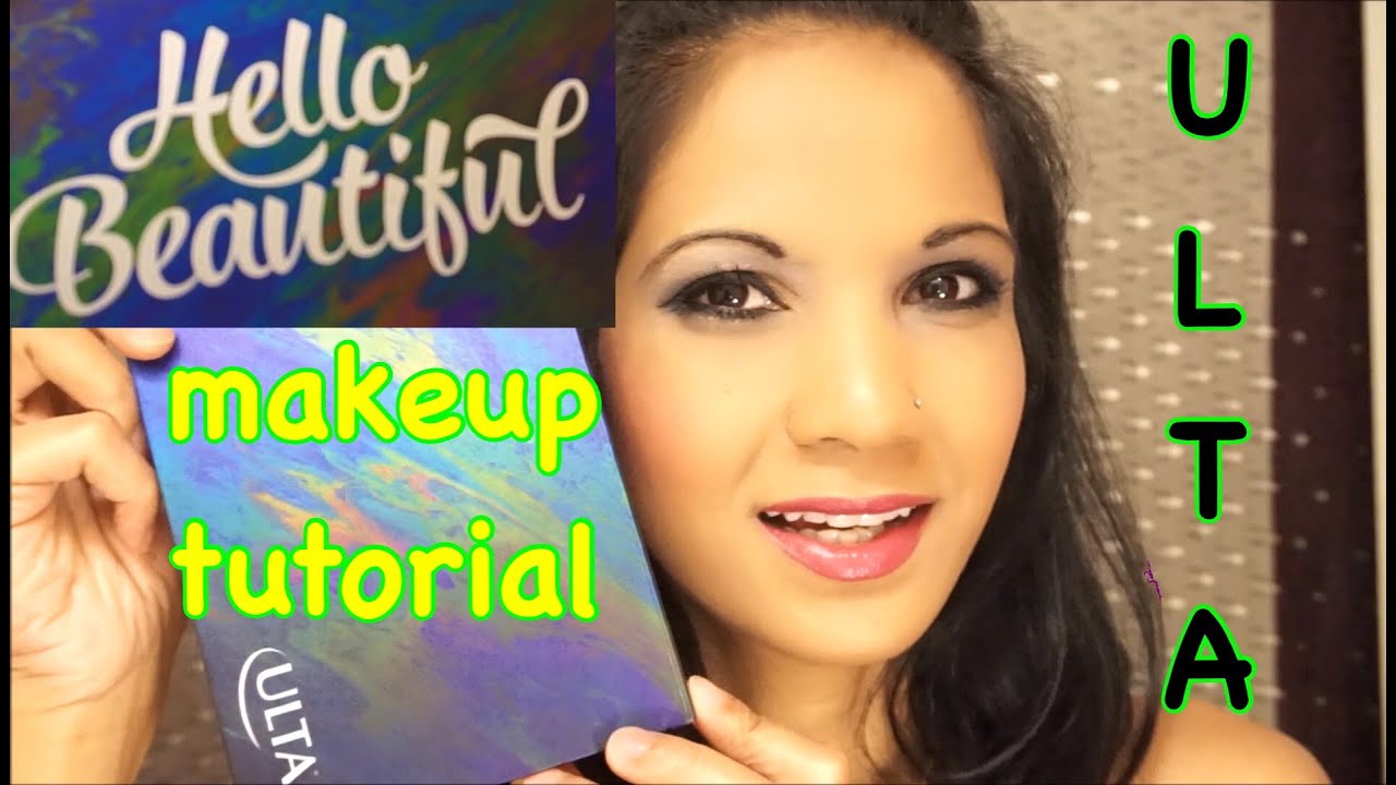 ULTA Hello Beautiful Makeup Tutorial / With Purnima - YouTube