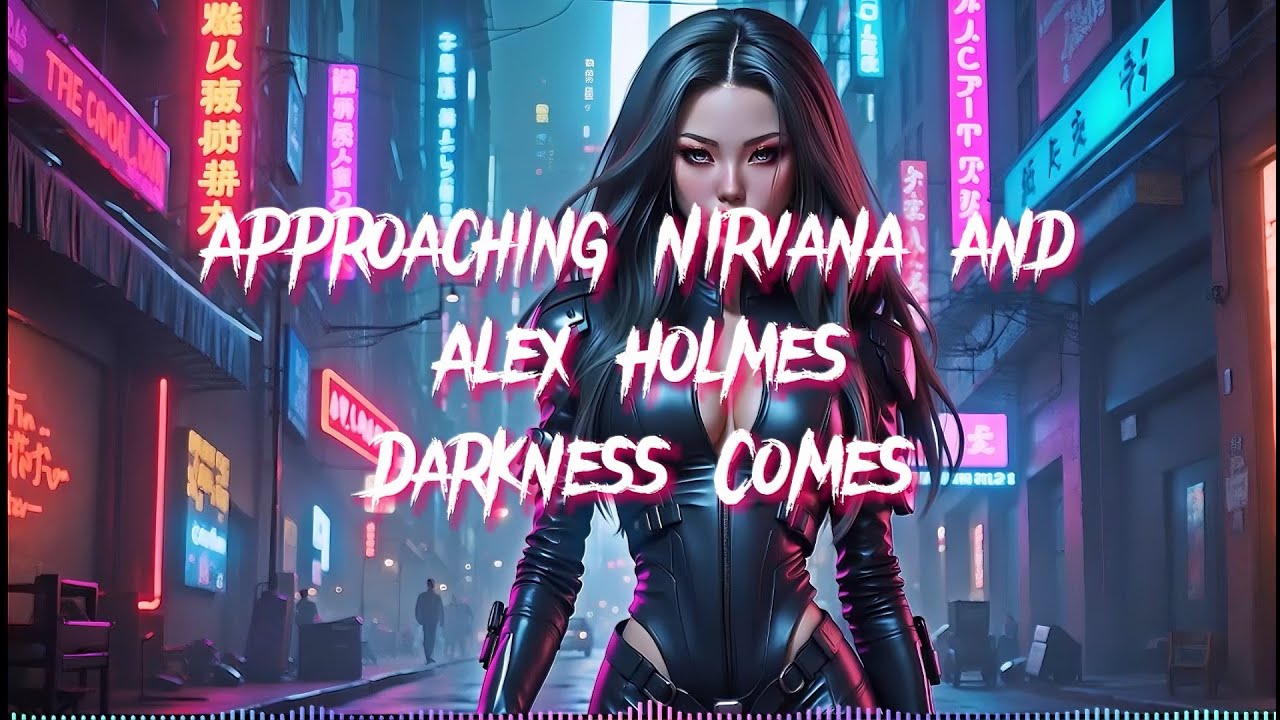 Approaching Nirvana & Alex Holmes - Darkness Comes | DnB - YouTube