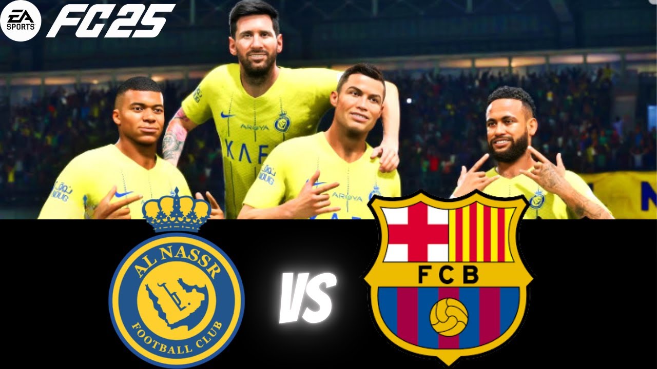 FC 25 - MESSI RONALDO NEYMAR & MBAPPE | ALL STARS | AL NASSR vs ...