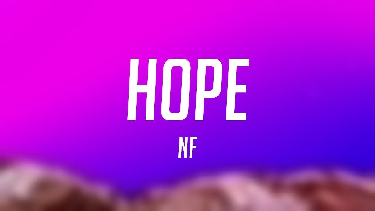 HOPE - NF |Lyric Version| 🌲 - YouTube