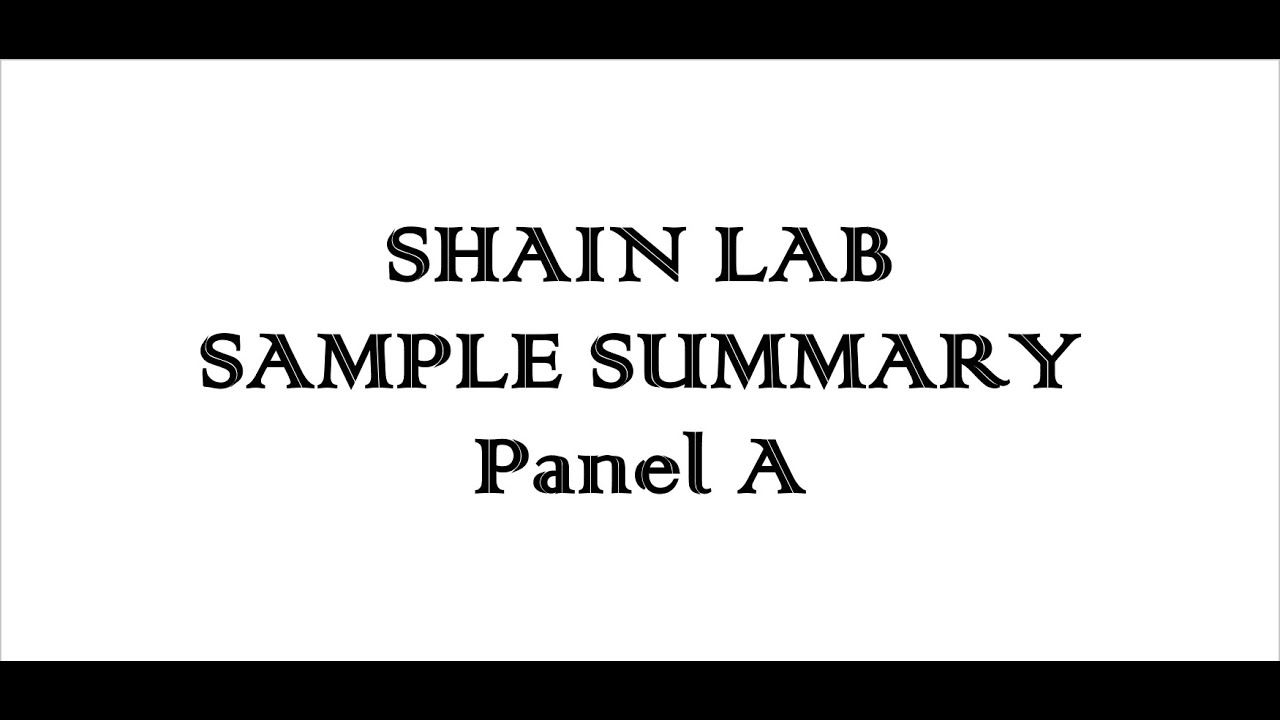 Shain Lab - Sample Summary Panel A - YouTube