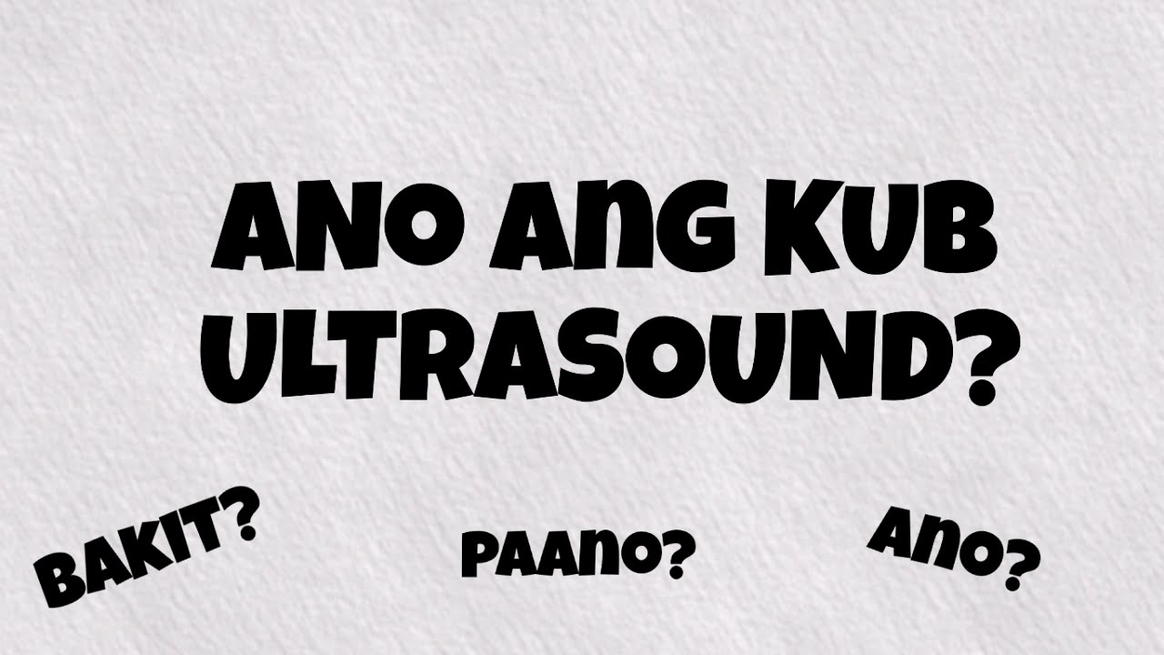 Ano KUB ultrasound? | Kidney, ureters at urinary bladder | Bakit ...