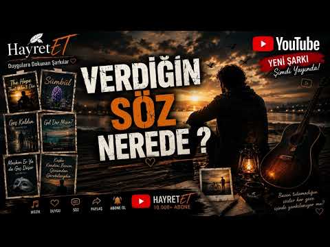 HayretET - Verdiğin Söz Nerede? (Official Lyric Video)