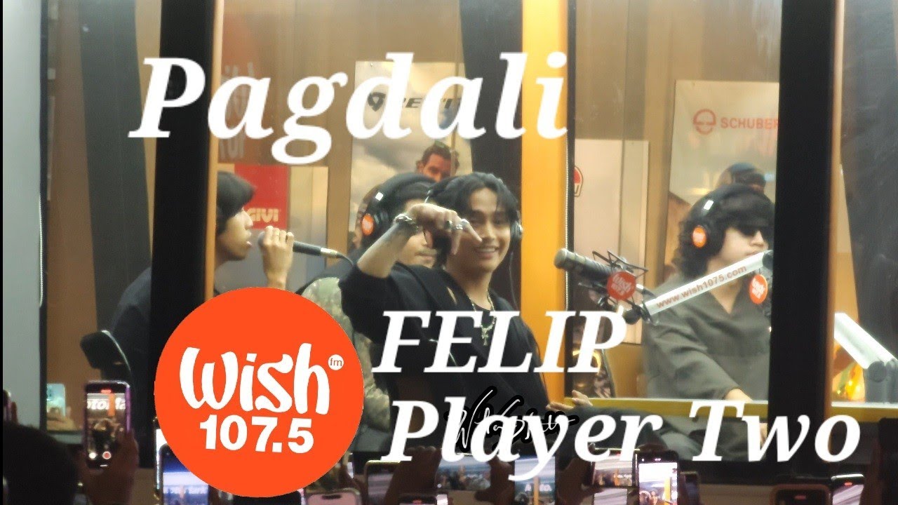 Pagdali - FELIP and Player Two on Wish 107.5 - YouTube