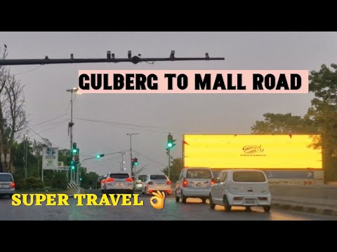 Travel from Gulberg to Mall Road Lahore, passing through most beautiful ...