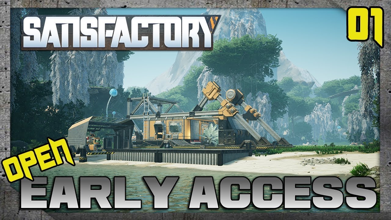 Satisfactory Open Early Access - Episode 01: New Planet New Start - YouTube