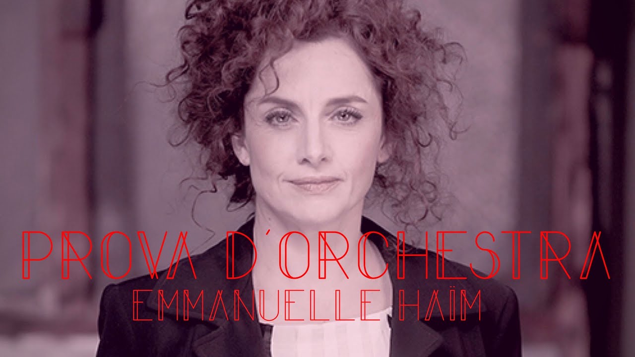 Prova d’orchestra #08 : Emmanuelle Haïm à propos des Enfants du Paradis ...