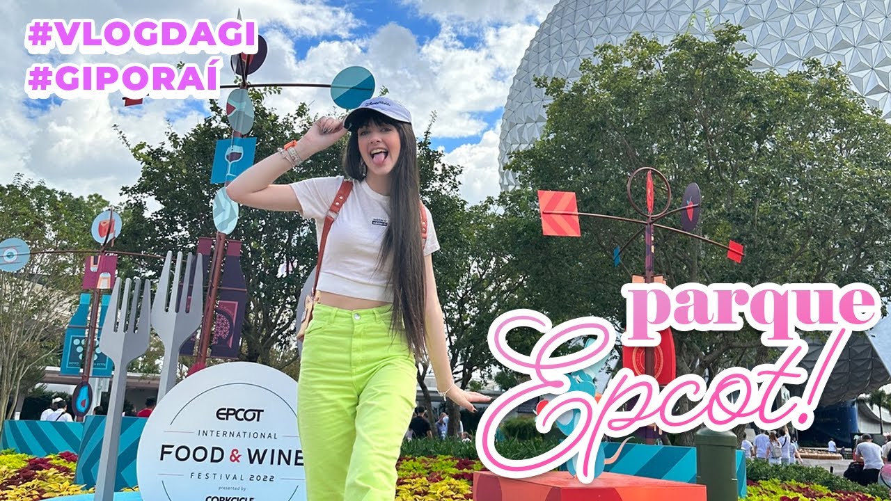 GIOVANNA ALPARONE VAI PARA O PARQUE EPCOT! #VLOGDAGI - YouTube