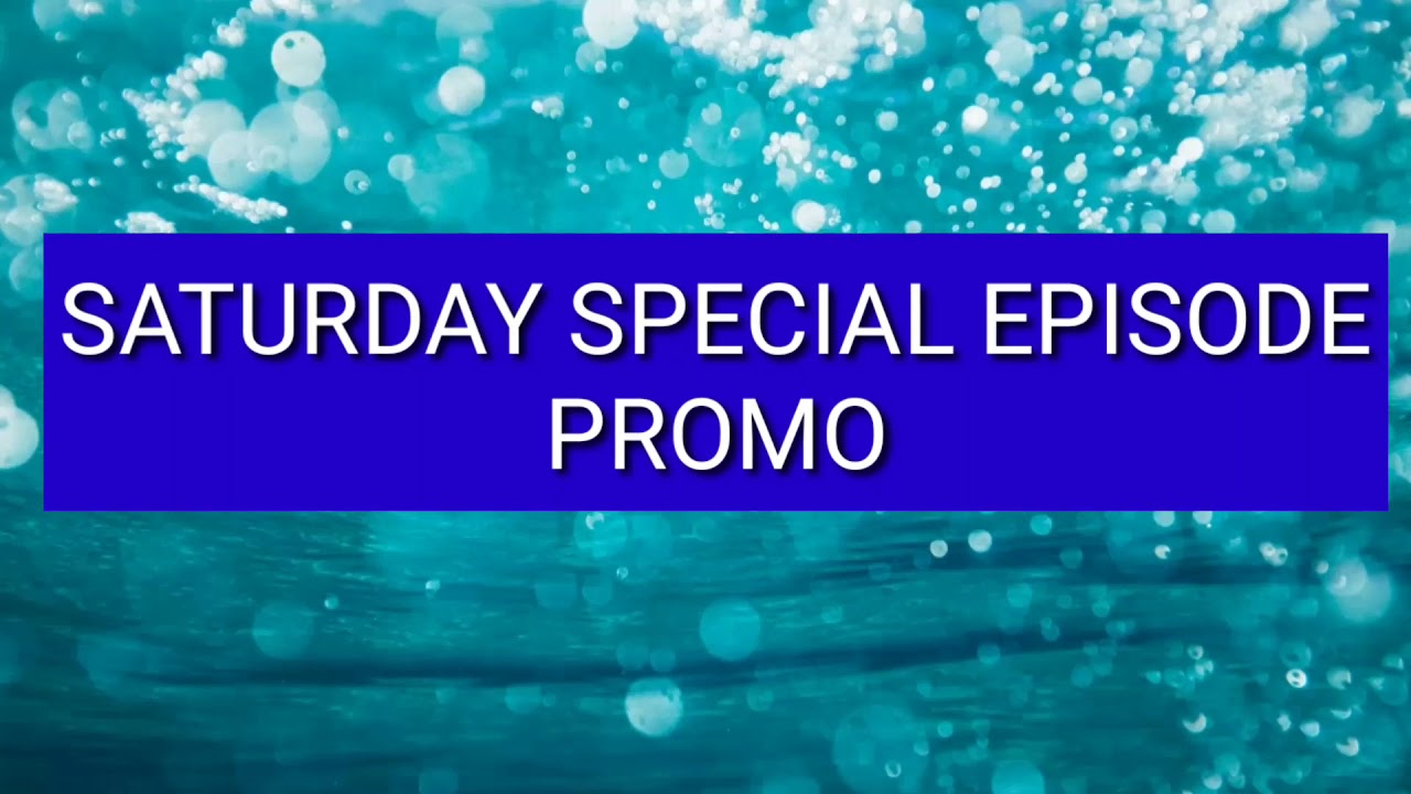 Saturday Special Episode Promo - YouTube