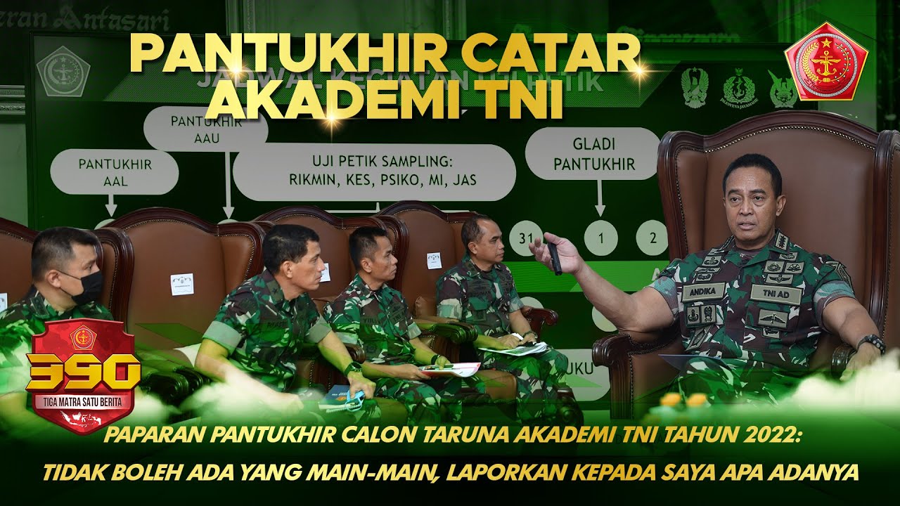 Pantukhir Calon Taruna Akademi TNI Tahun 2022 : Tidak Boleh Ada yang ...