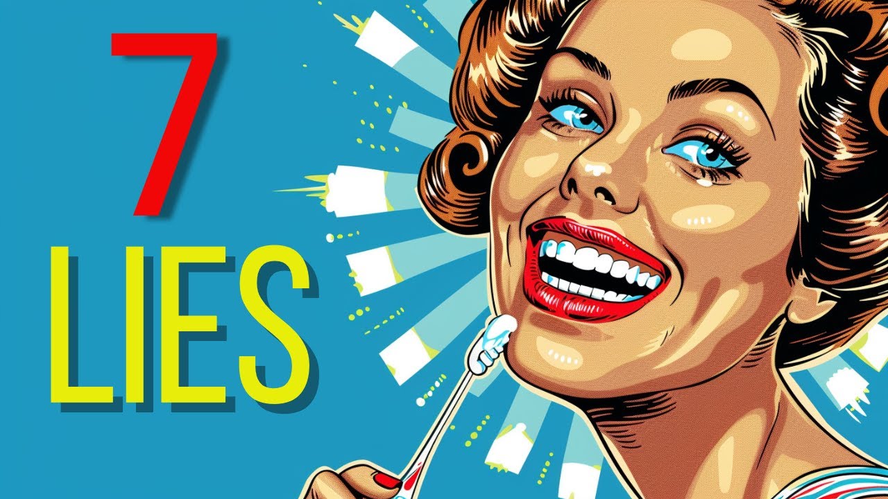 7 Lies You Believe About Toothpaste - YouTube