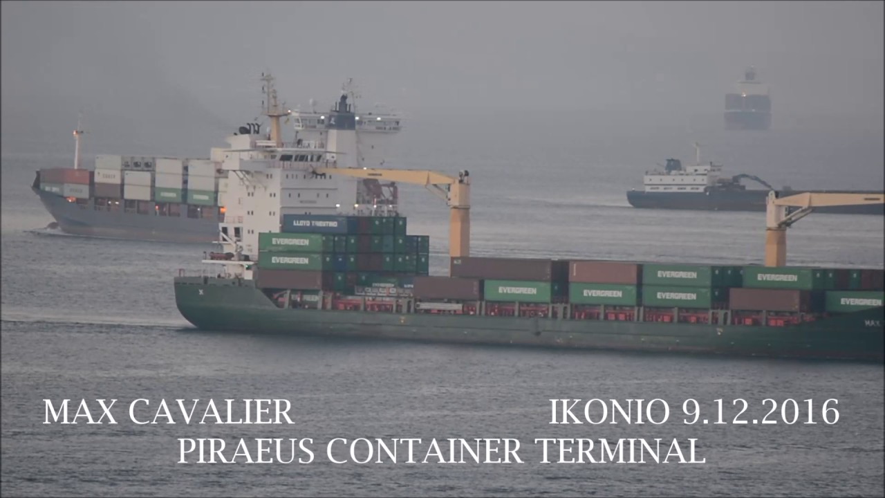 MAX CAVALIER arrival at Piraeus Container Terminal - YouTube