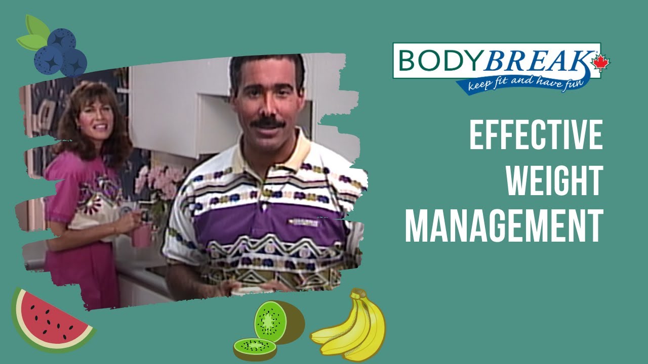 Effective Weight Management | BodyBreak - YouTube