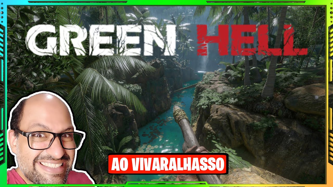 [LIVE] OS AMIGOS NO INFERNO VERDE - GREEN HELL - - YouTube