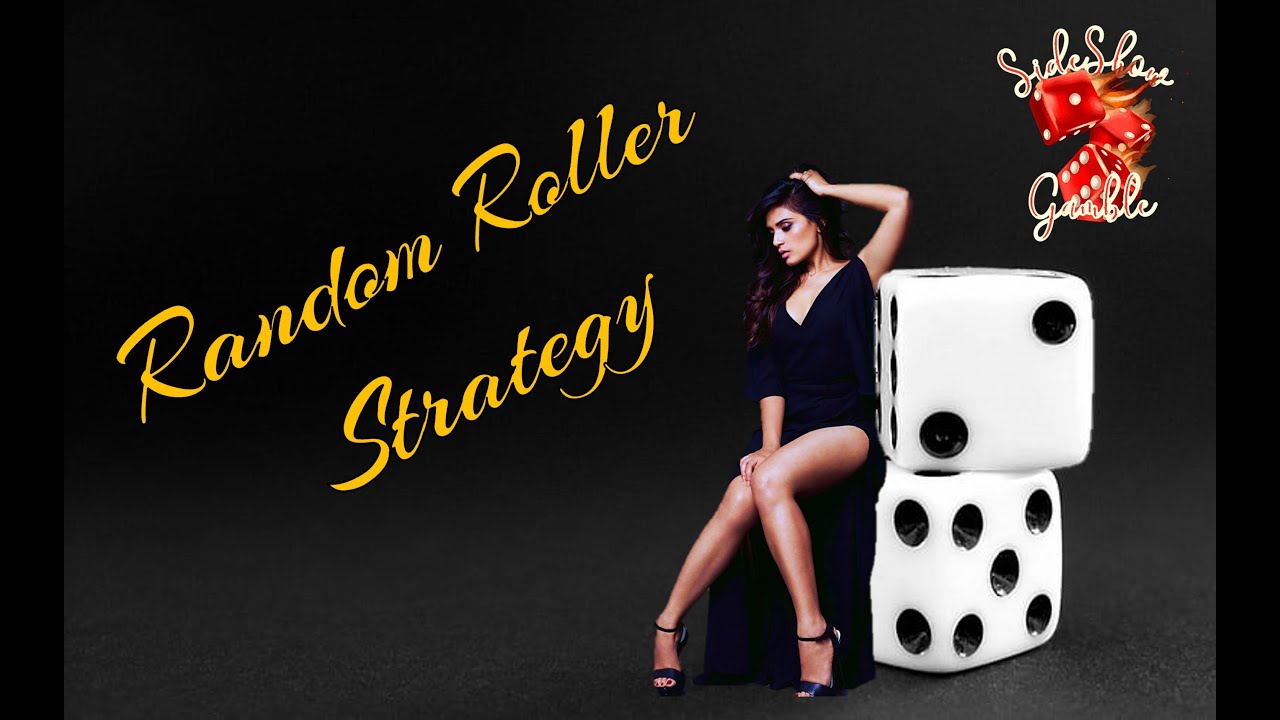 Random Roller Strategy - LOW BUY IN - YouTube