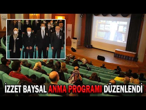 İZZET BAYSAL ANMA PROGRAMI DÜZENLENDİ (05.03.2022)