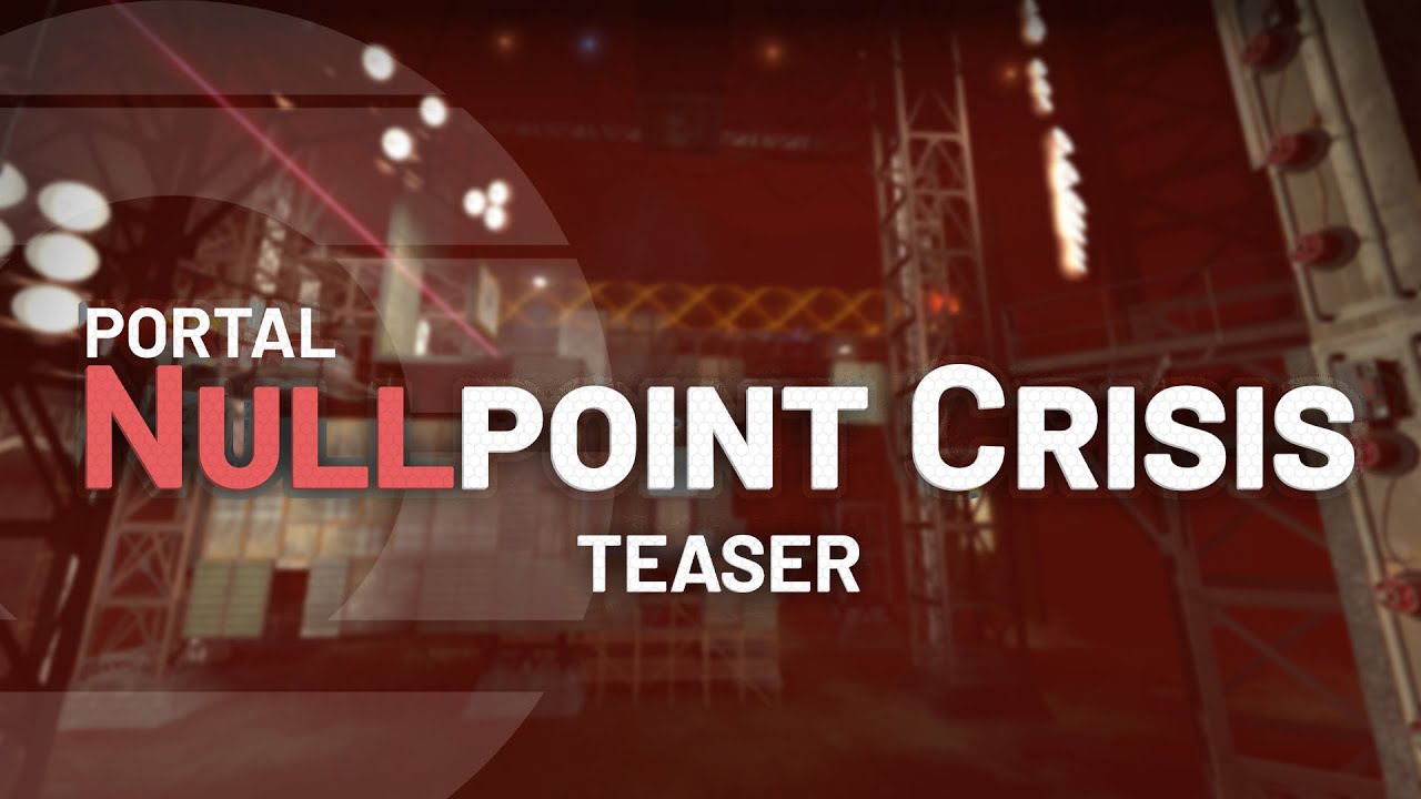 Nullpoint Crisis - Teaser [Unique Workshop map] - YouTube