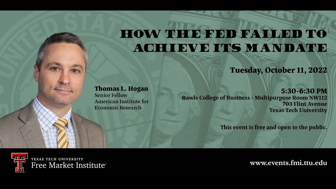 FMI Public Speaker Series — How the Fed Failed to Achieve Its Mandate ...