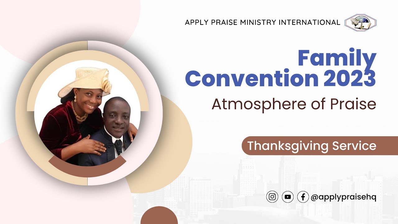 Family Convention Thanksgiving Service - YouTube