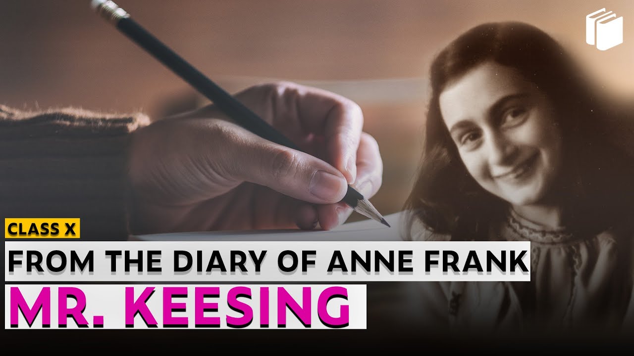 Mr. Keesing | From the Diary of Anne Frank | Chapter 4 - First Flight ...